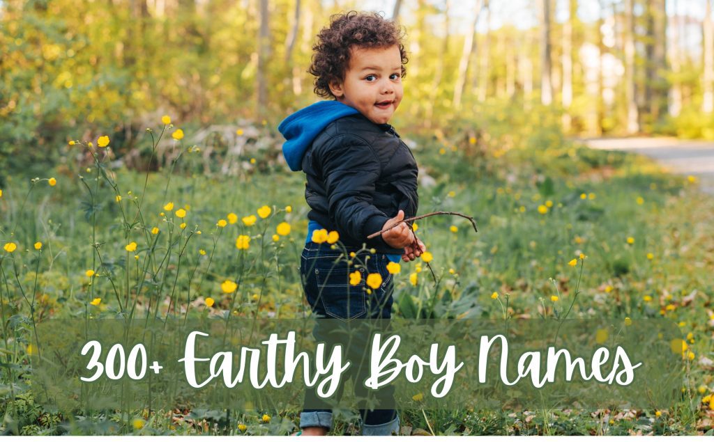 300+ Unique Earthy Boy Names for Nature Lovers - Tinytruimphs