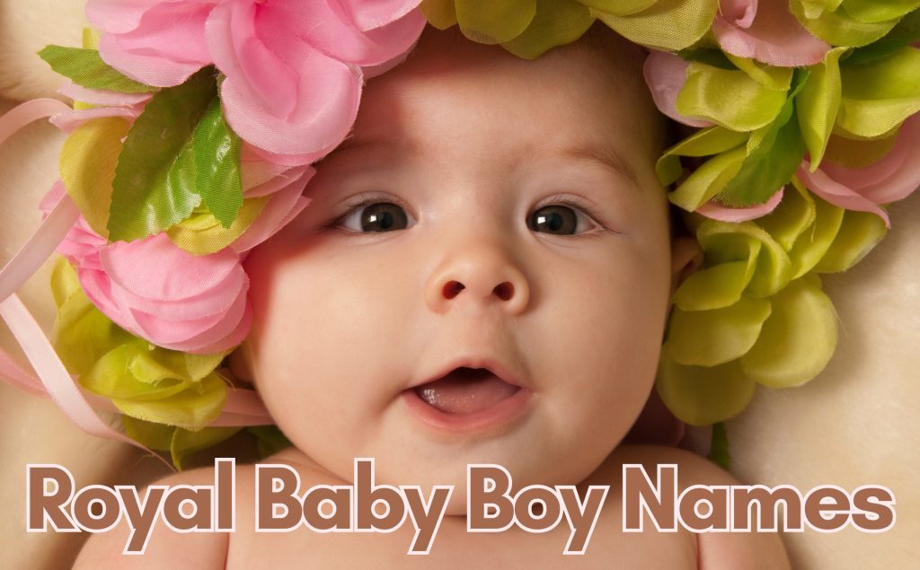 Royal Boy Names Fit for a Little Prince - Tinytruimphs
