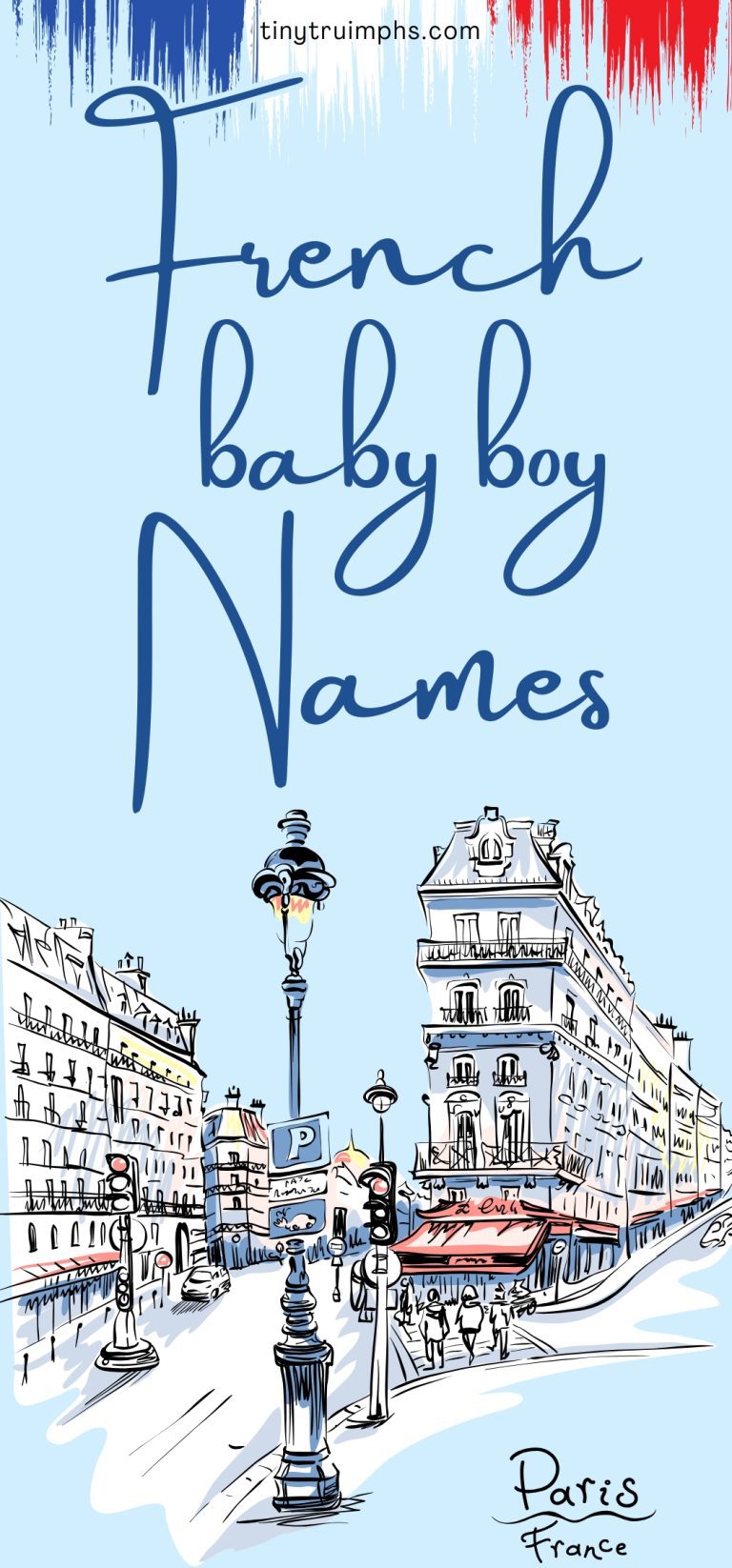 150 Sophisticated French Boy Names With Meanings - Tinytruimphs